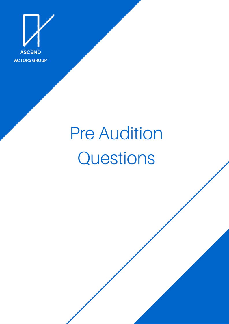 Pre Audition Questions · The Ascend Actors Group